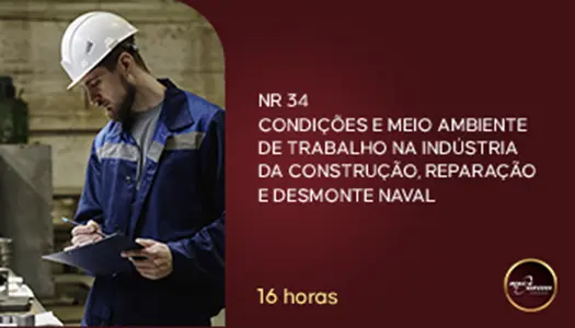 NR-34 - CONDIÇÕES E MEIO AMBIENTE DE TRABALHO NA INDÚSTRIA DA ...